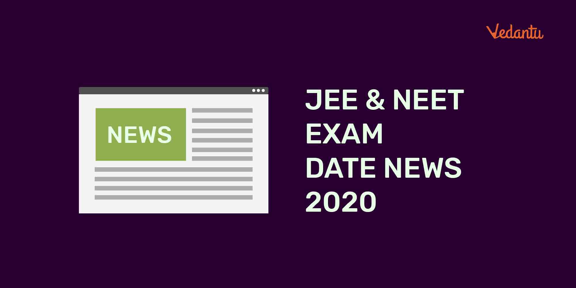 JEE Main and NEET 2020 Dates: When will the exams be held?