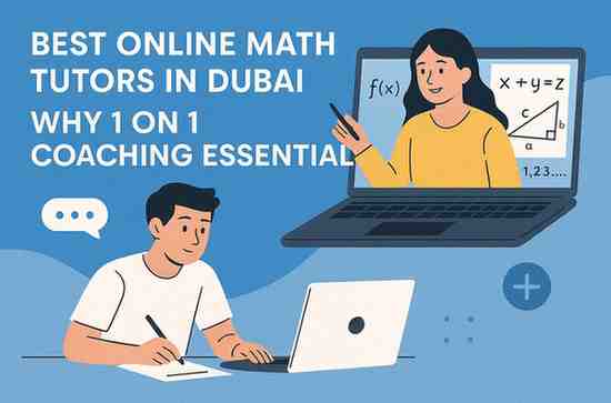 Best Online Math Tutors in Dubai | 1-on-1 Coaching for 2025-26