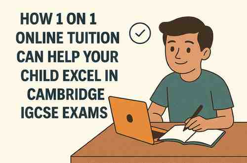 1-on-1 Online Tuition for Cambridge IGCSE Success in 2025-26