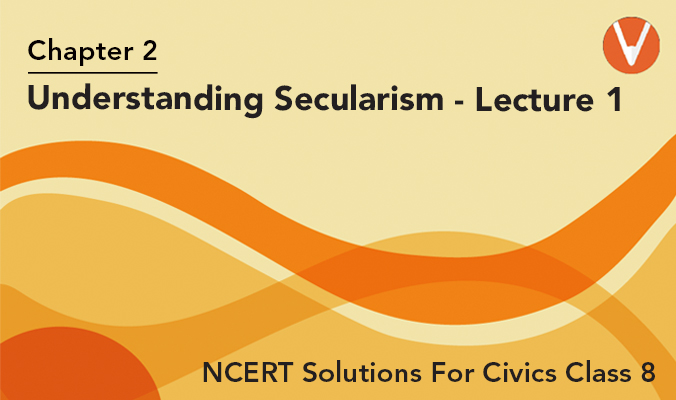 Understanding Secularism Class 8