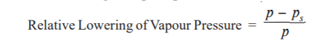 Colligative Properties | Relative Lowering of Vapour Pressure and ...